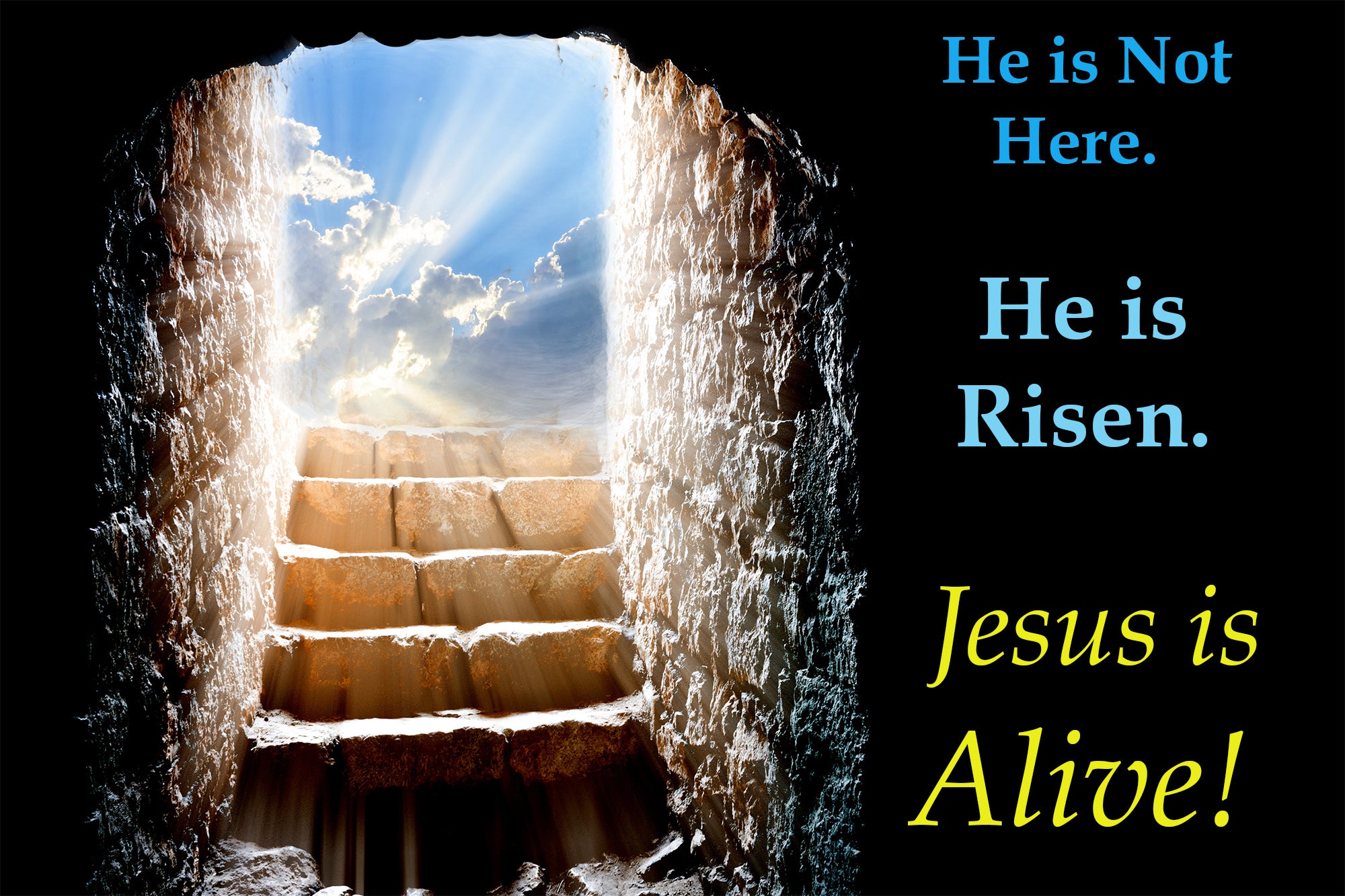 Easter He Is Alive